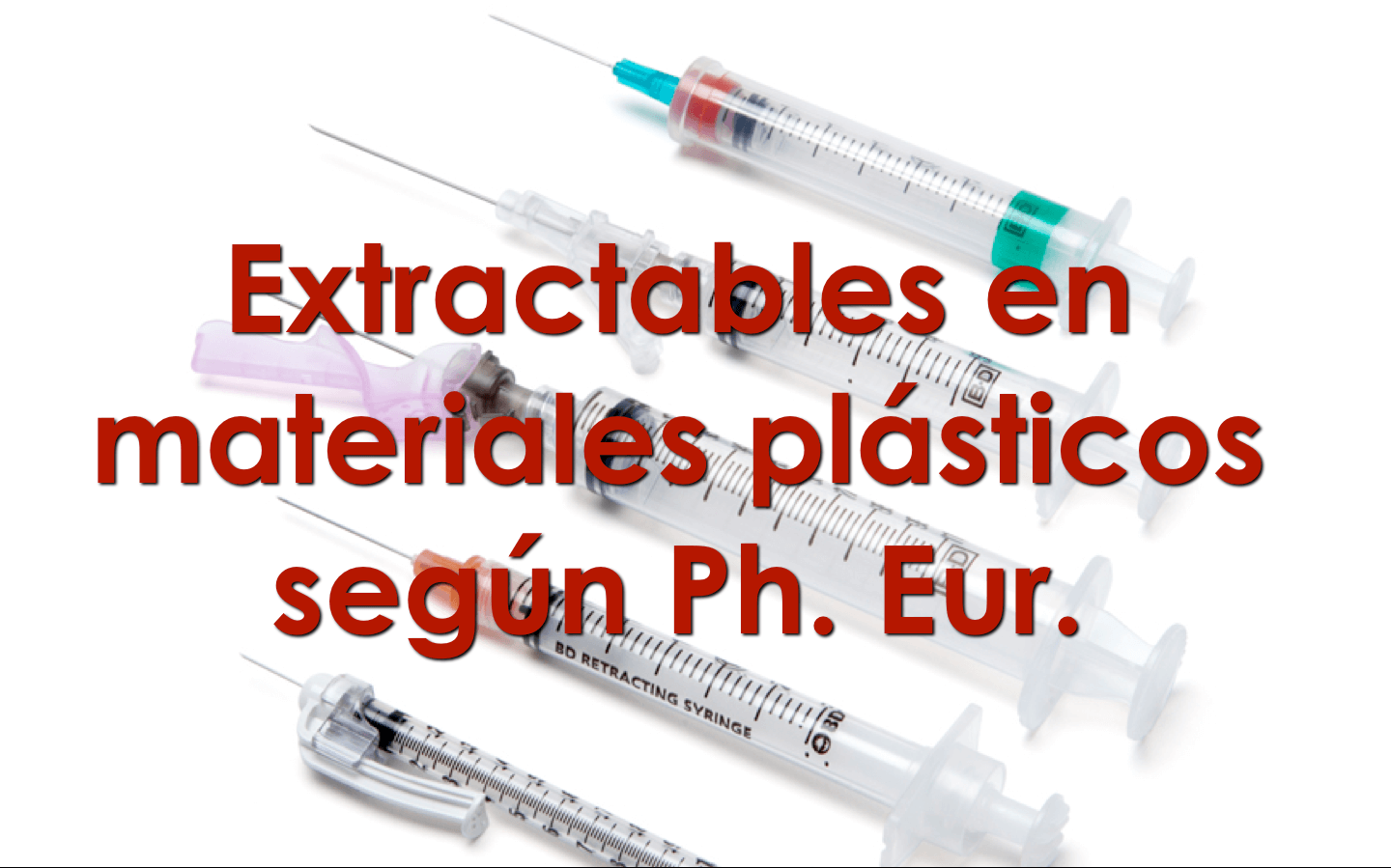 Extractables en material plástico según Ph. Eur. - Asinfarma ...