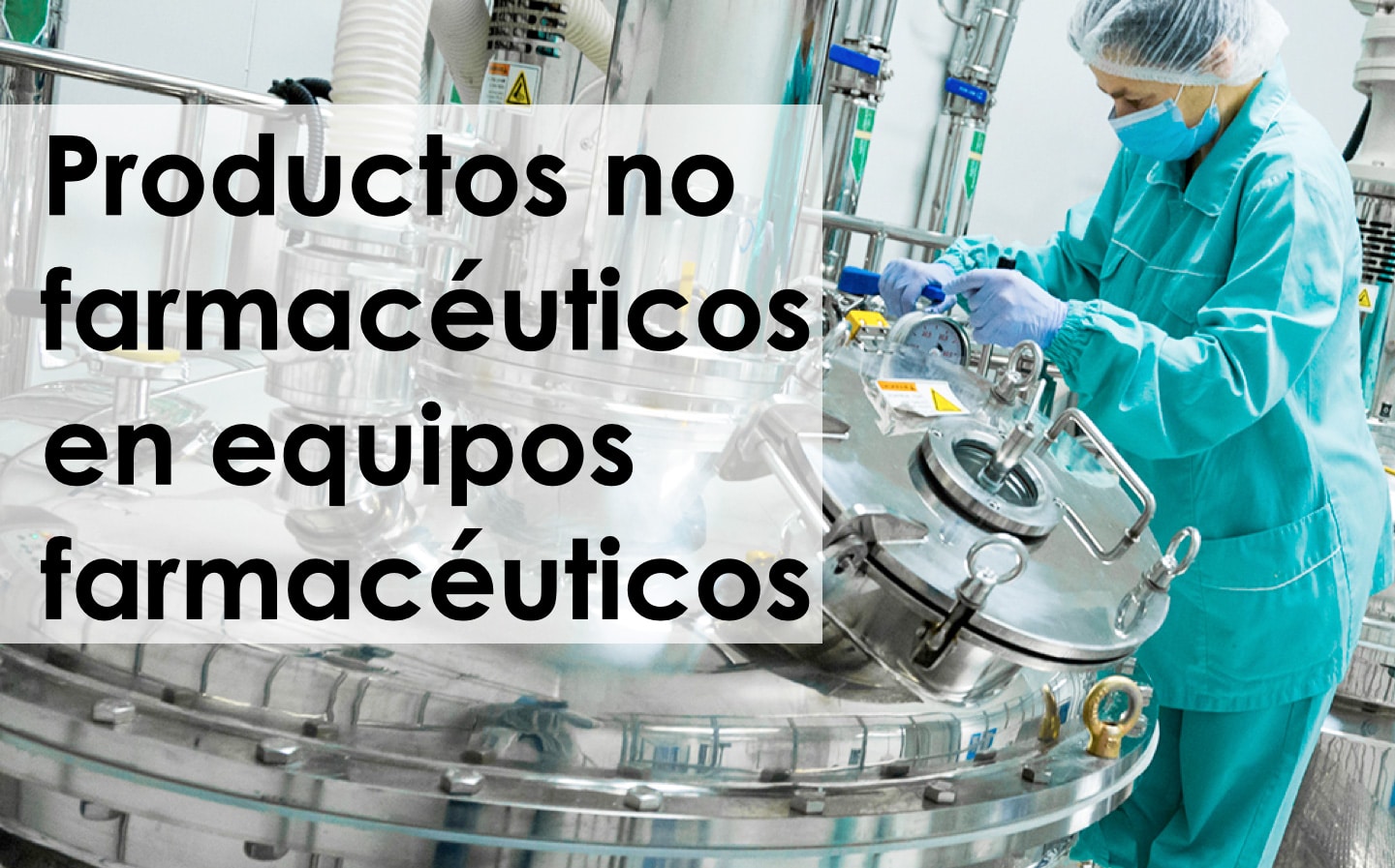 productos no farmacéuticos en equipos farmacéuticos